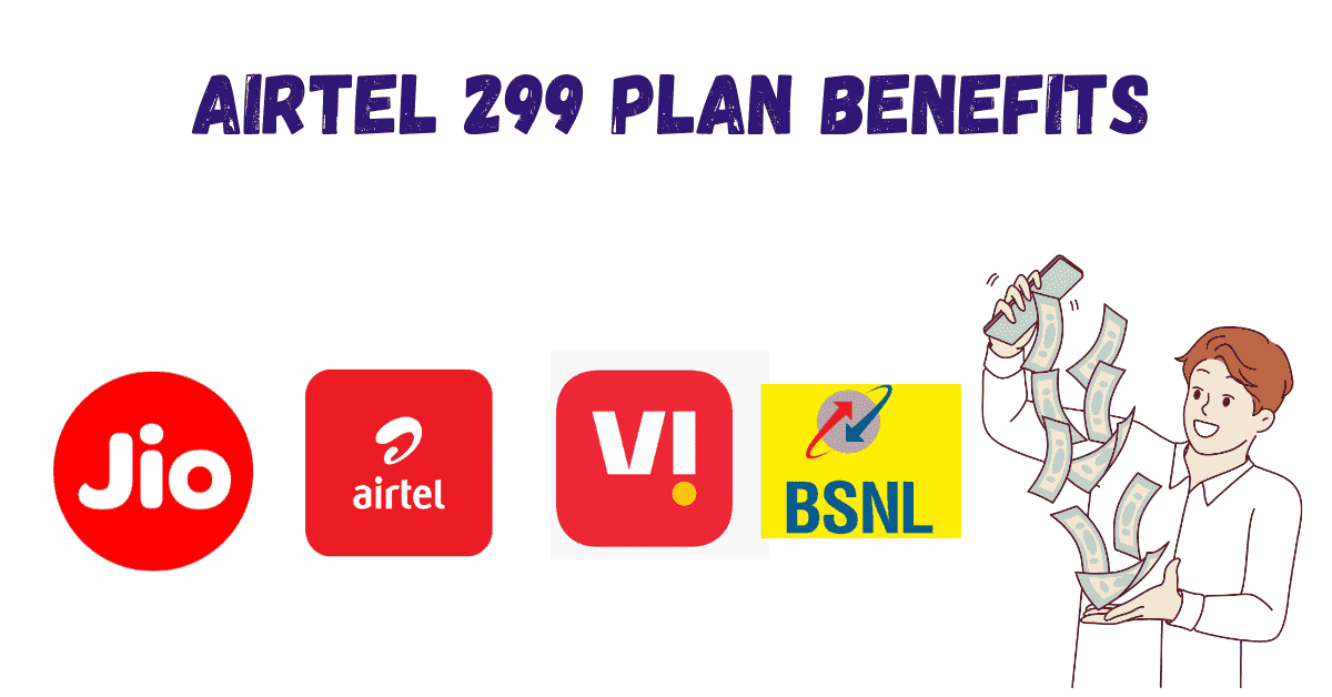 Airtel ₹299 Plan Benefits - Go Mobile